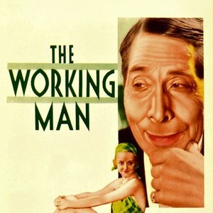 The Working Man - Rotten Tomatoes