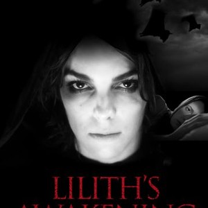 Lilith's Awakening - Rotten Tomatoes
