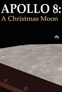 Apollo 8: A Christmas Moon | Rotten Tomatoes