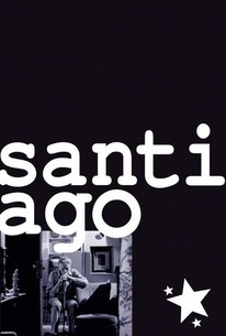 Santiago | Rotten Tomatoes