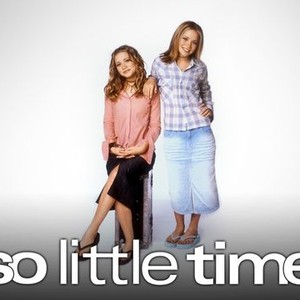 So Little Time - Rotten Tomatoes