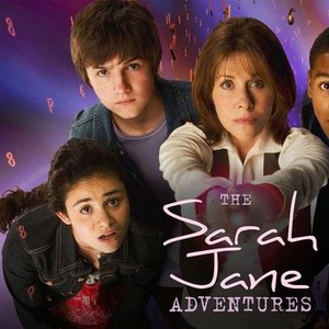 The Sarah Jane Adventures - Rotten Tomatoes