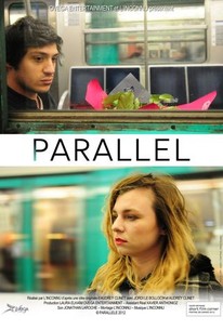 Parallel (2012) | Rotten Tomatoes