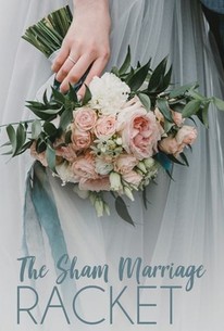 The Sham Marriage Racket | Rotten Tomatoes