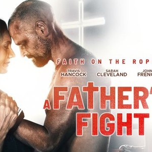 A Father's Fight - Rotten Tomatoes