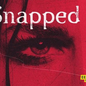 Snapped - Rotten Tomatoes