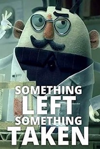 Something Left, Something Taken | Rotten Tomatoes