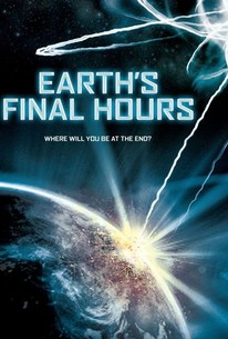 Earth's Final Hours | Rotten Tomatoes