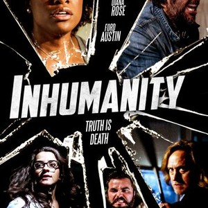 Inhumanity - Rotten Tomatoes
