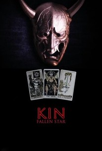 Kin: Fallen Star | Rotten Tomatoes