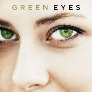 Green Eyes - Rotten Tomatoes
