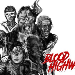 Blood Highway - Rotten Tomatoes