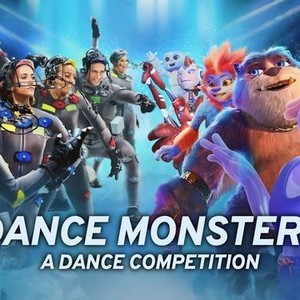 Dance Monsters: A Dance Competition - Rotten Tomatoes