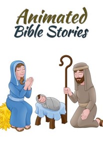 Animated Bible Stories | Rotten Tomatoes