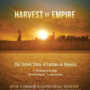 Harvest of Empire - Rotten Tomatoes