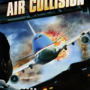 Air Collision - Rotten Tomatoes