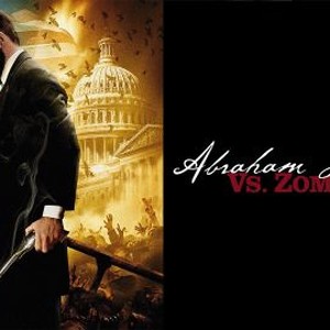 Abraham Lincoln vs. Zombies - Rotten Tomatoes