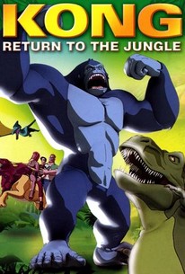 Kong: Return to the Jungle | Rotten Tomatoes