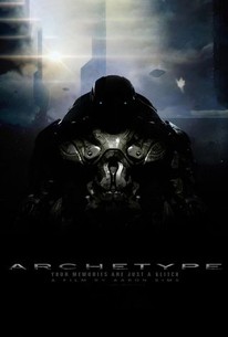 Archetype (2011) | Rotten Tomatoes