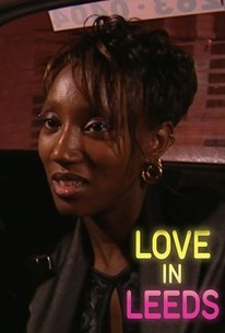 Love in Leeds | Rotten Tomatoes