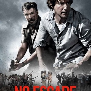 No Escape - Rotten Tomatoes