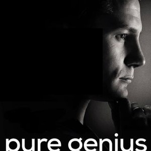Pure Genius - Rotten Tomatoes