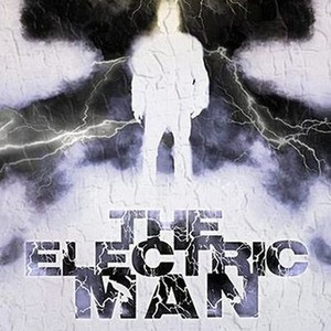 The Electric Man - Rotten Tomatoes