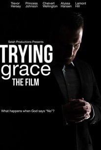 Trying Grace | Rotten Tomatoes