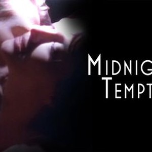 Midnight Temptations - Rotten Tomatoes