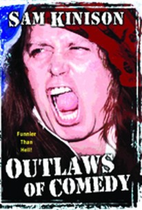 Sam Kinison - Outlaws of Comedy (2005) - Rotten Tomatoes