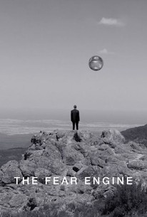 The Fear Engine - Movie Reviews - Rotten Tomatoes