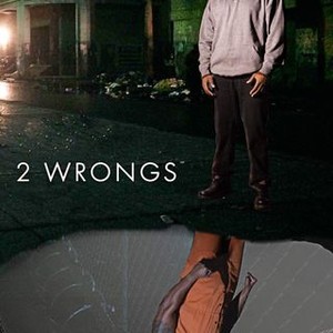 2 Wrongs - Rotten Tomatoes