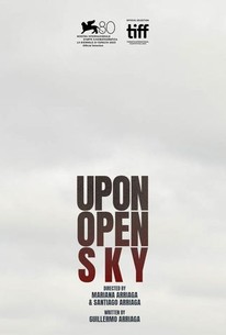 Upon Open Sky | Rotten Tomatoes