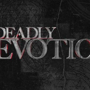 Deadly Devotion: Season 2, Episode 1 - Rotten Tomatoes