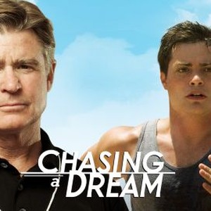 Chasing a Dream - Rotten Tomatoes
