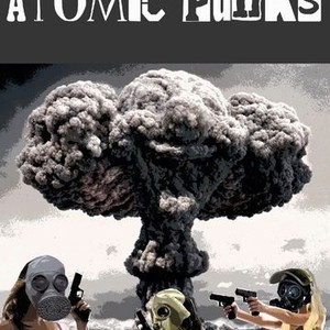 Atomic Punks - Rotten Tomatoes