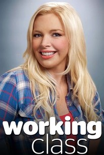 Working Class | Rotten Tomatoes