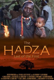 The Hadza: Last of the First | Rotten Tomatoes