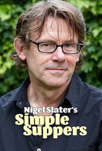 Nigel Slater's Simple Suppers: Season 2 | Rotten Tomatoes