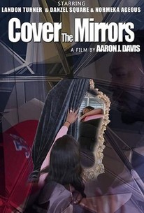 Cover The Mirrors | Rotten Tomatoes