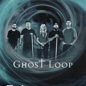 Ghost Loop - Rotten Tomatoes