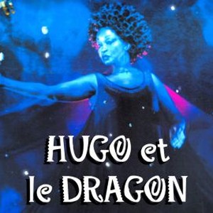 Hugo et le dragon - Rotten Tomatoes