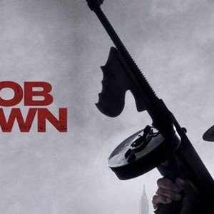 Mob Town - Rotten Tomatoes