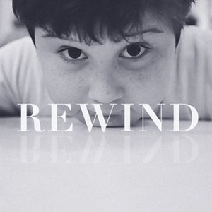 Rewind - Rotten Tomatoes