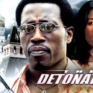 The Detonator - Rotten Tomatoes