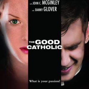 The Good Catholic - Rotten Tomatoes
