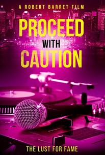 Proceed With Caution | Rotten Tomatoes