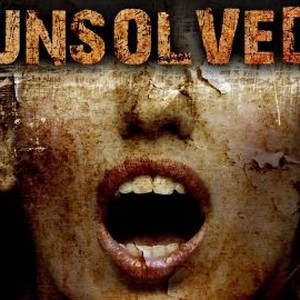 Unsolved - Rotten Tomatoes