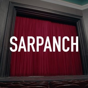 Sarpanch - Rotten Tomatoes
