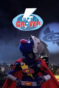 Super Grover | Rotten Tomatoes
